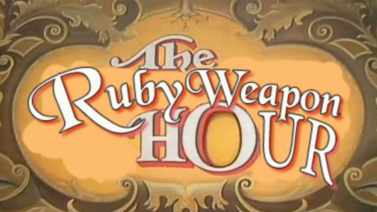 It's the Ruby Weapon Hour! - YouTube