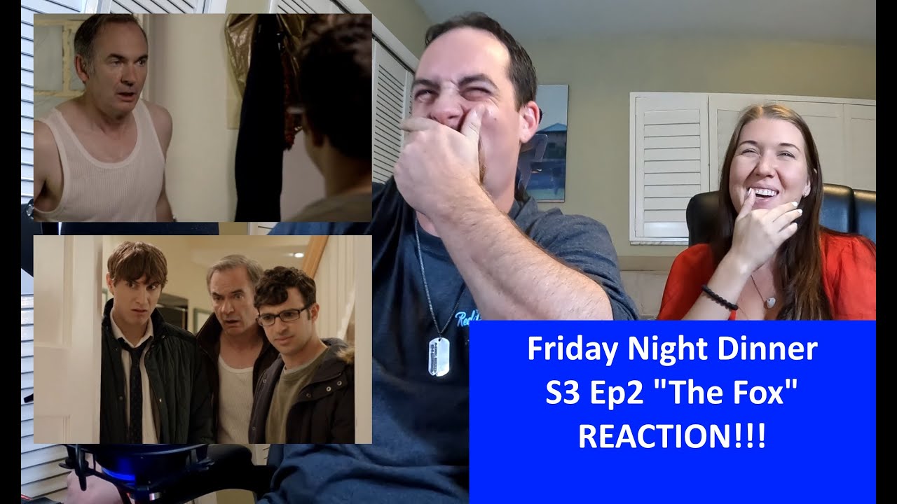 Americans React | FRIDAY NIGHT DINNER | The Fox Season 3 Episode 2 ...