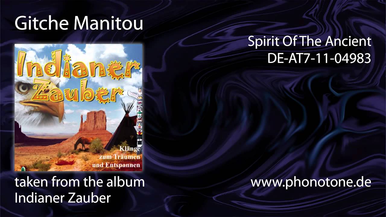Gitche Manitou - Spirit of the Ancient - YouTube