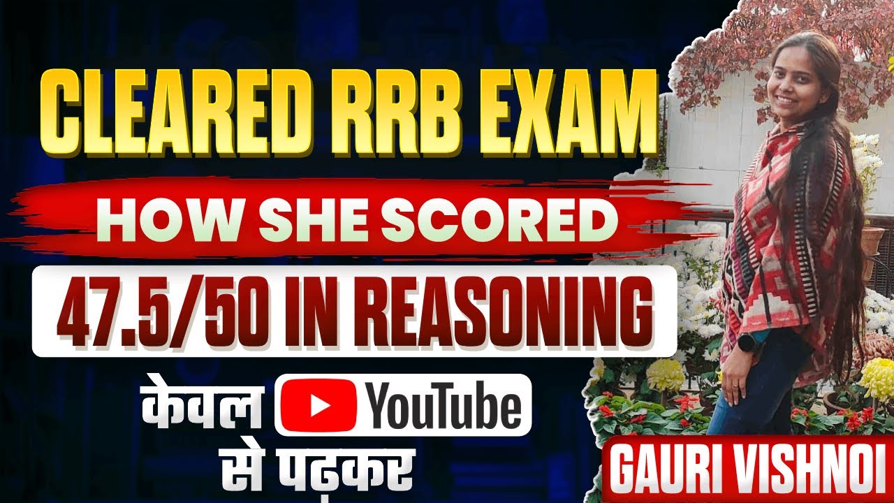 SCORED 47.5/50 in REASONING MAINS ONLY FROM YOUTUBE || CLEARED IBPS RRB EXAMS || GAURI VISHNOI ...