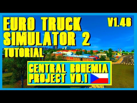 EURO TRUCK SIMULATOR 2 - TUTORIAL STANDALONE CENTRAL BOHEMIA PROJECT V0 ...