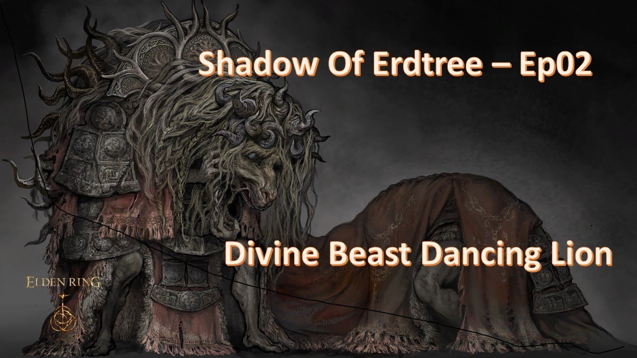 Shadow of Erdtree Walkthrough EP02 - Divine Beast Dancing Lion - YouTube
