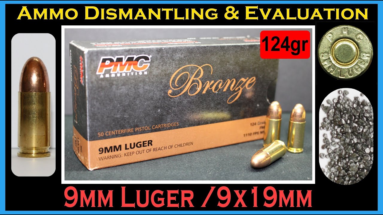 9mm ammo Deconstruction (PMC Bronze 124grs FMJ - 9G) Ammo/Ammunition ...