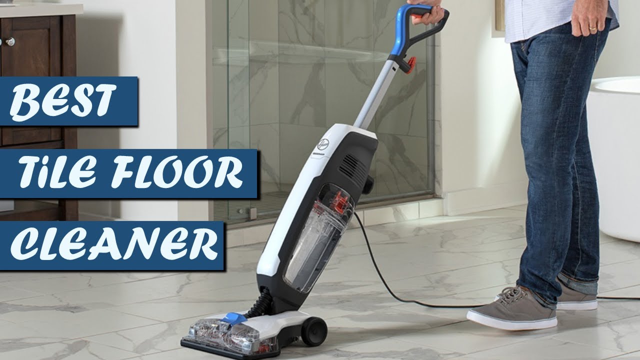 5 Best Tile Floor Cleaner Machines for Home Use - YouTube