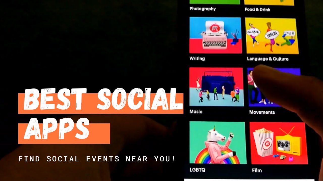 Best Social Apps For Finding Events Near You, Meeting People And Making ...