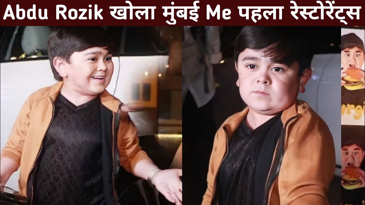Cute Abdu rozik मुंबई Me खोला अपना पहला Burger रेस्टोरेंट 🍔 | # ...