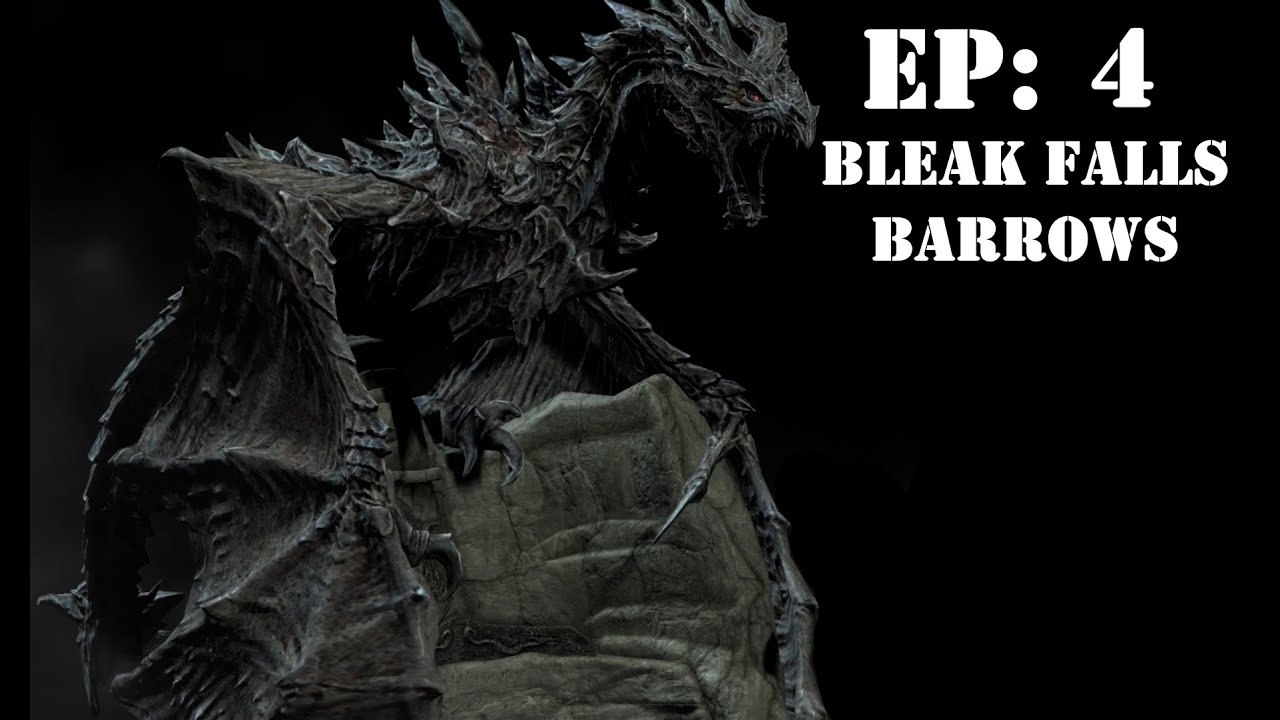 The Elder Scrolls: SKYRIM: Bleak Falls Barrows EP. 4 - YouTube