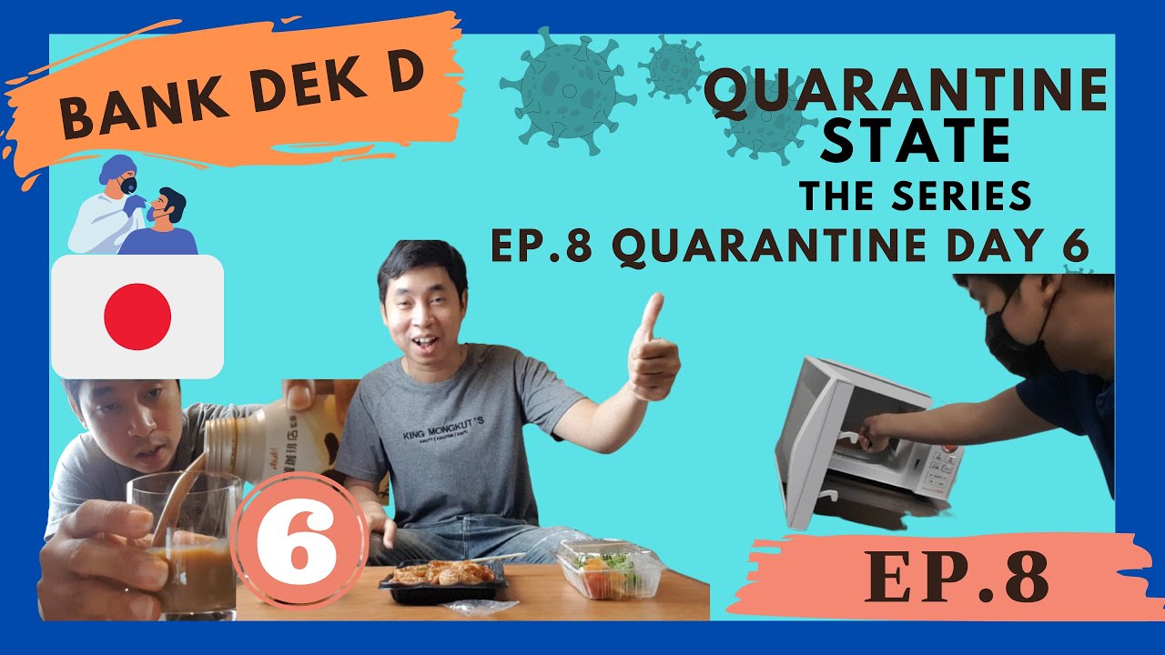 Quarantine state the series EP.8 Day 6 - YouTube