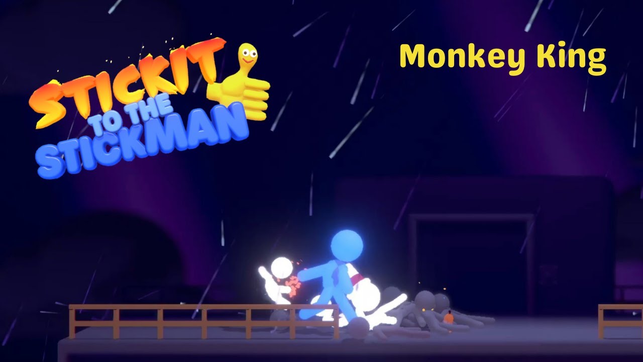 Stick it to the Stickman "The Monkey King" - YouTube