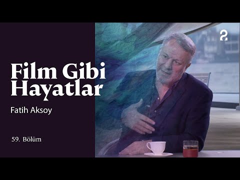 Fatih Aksoy | Hülya Koçyiğit ile Film Gibi Hayatlar | 59. Bölüm @trt2