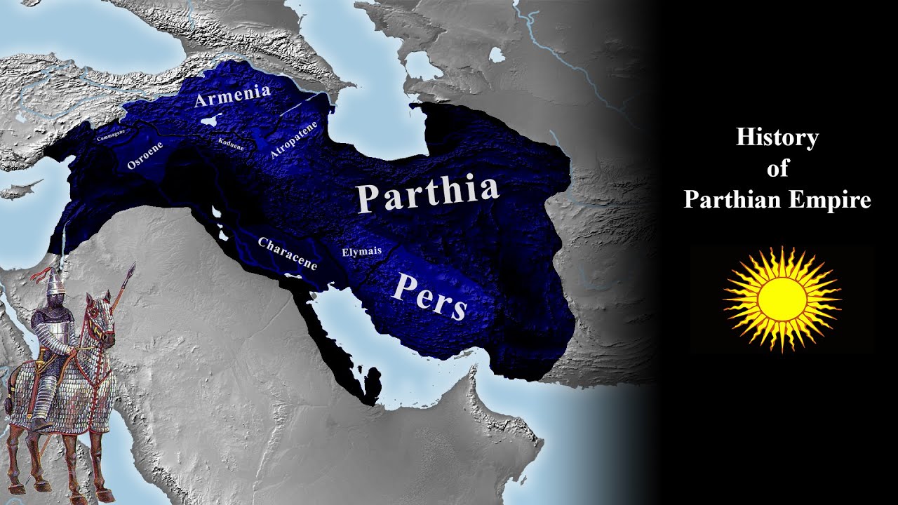 History of Parthian Empire (247 BCE - 227 BC) | Every Year - YouTube
