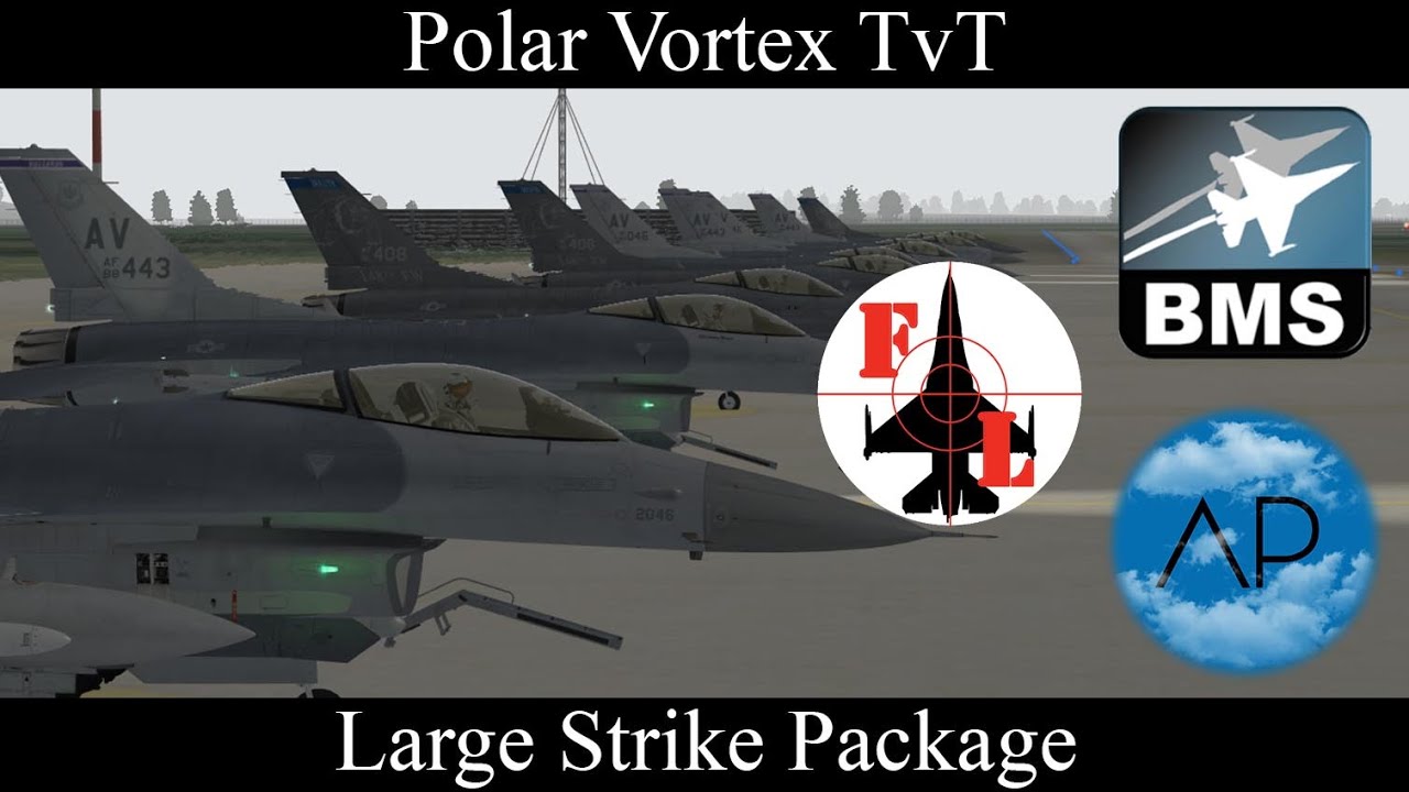 Falcon BMS - Falcon Lounge - Polar Vortex - Large Strike Package TvT ...
