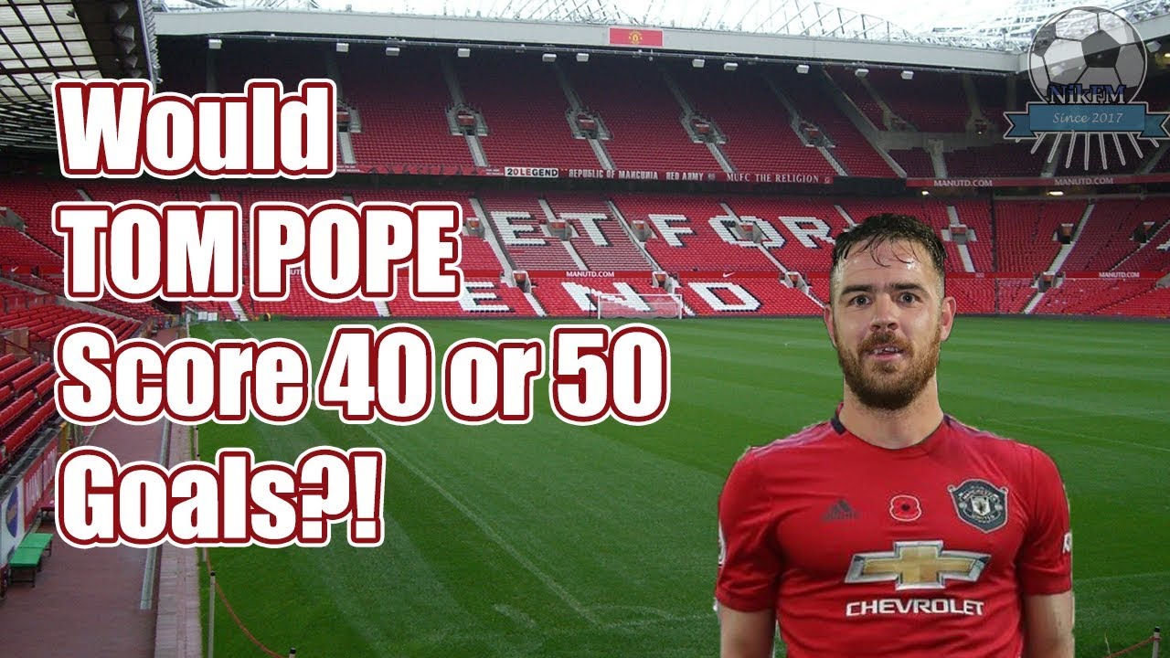 Tom Pope is a New Striker of Manchester United - FM20 Experiment - YouTube