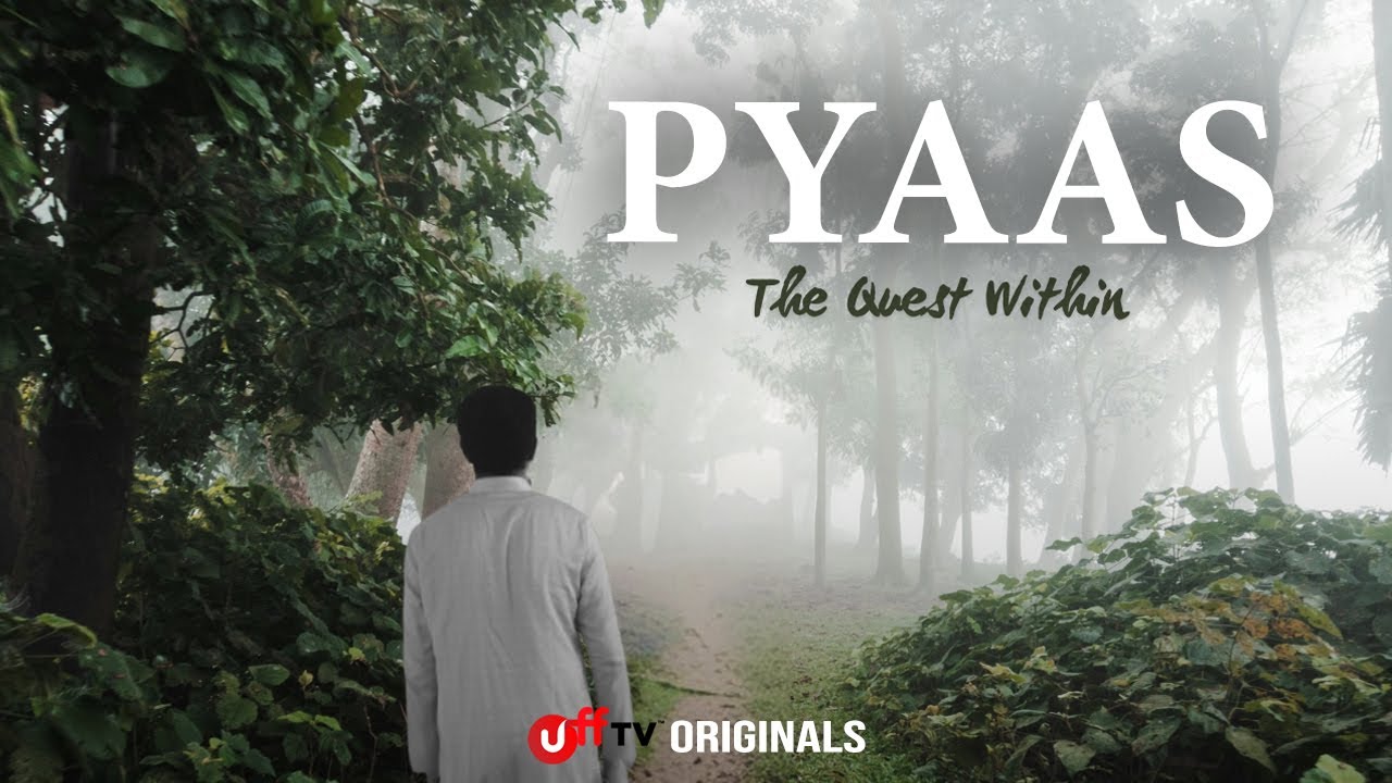 Pyaas - The Quest Within | Short Film | Uff TV Originals - YouTube
