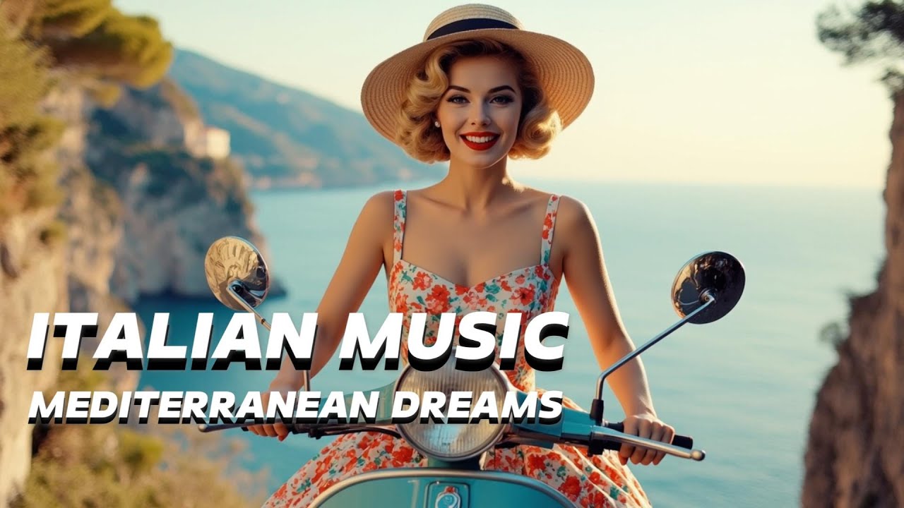 🌊 Italian Vibes & Mediterranean Music 🎶 | 2+ Hours of Scenic Coastal ...