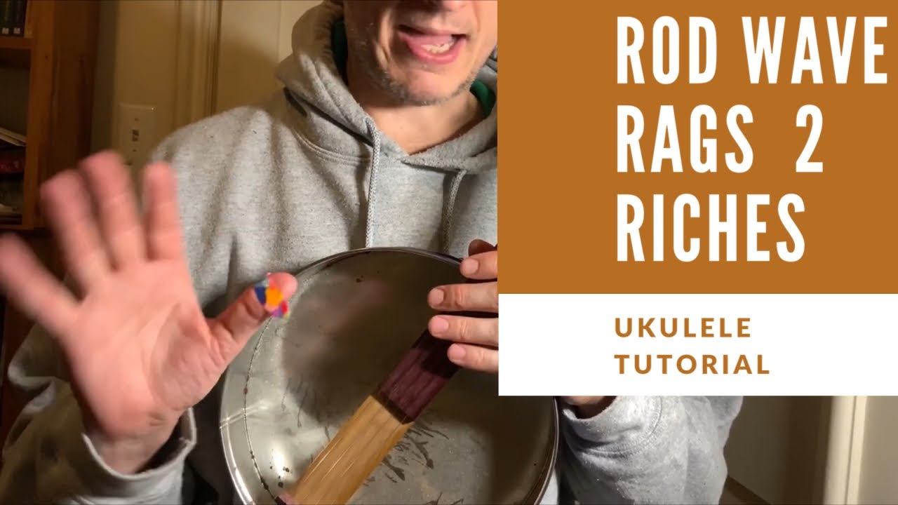 Rod Wave - Rags 2 Riches - Ukulele Tutorial with PDF - YouTube