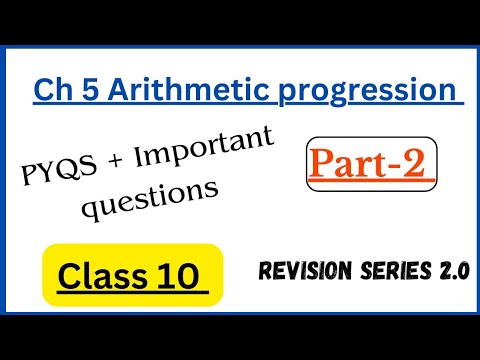 Arithmetic Progression/ important questions (PYQS) Class 10 maths ...