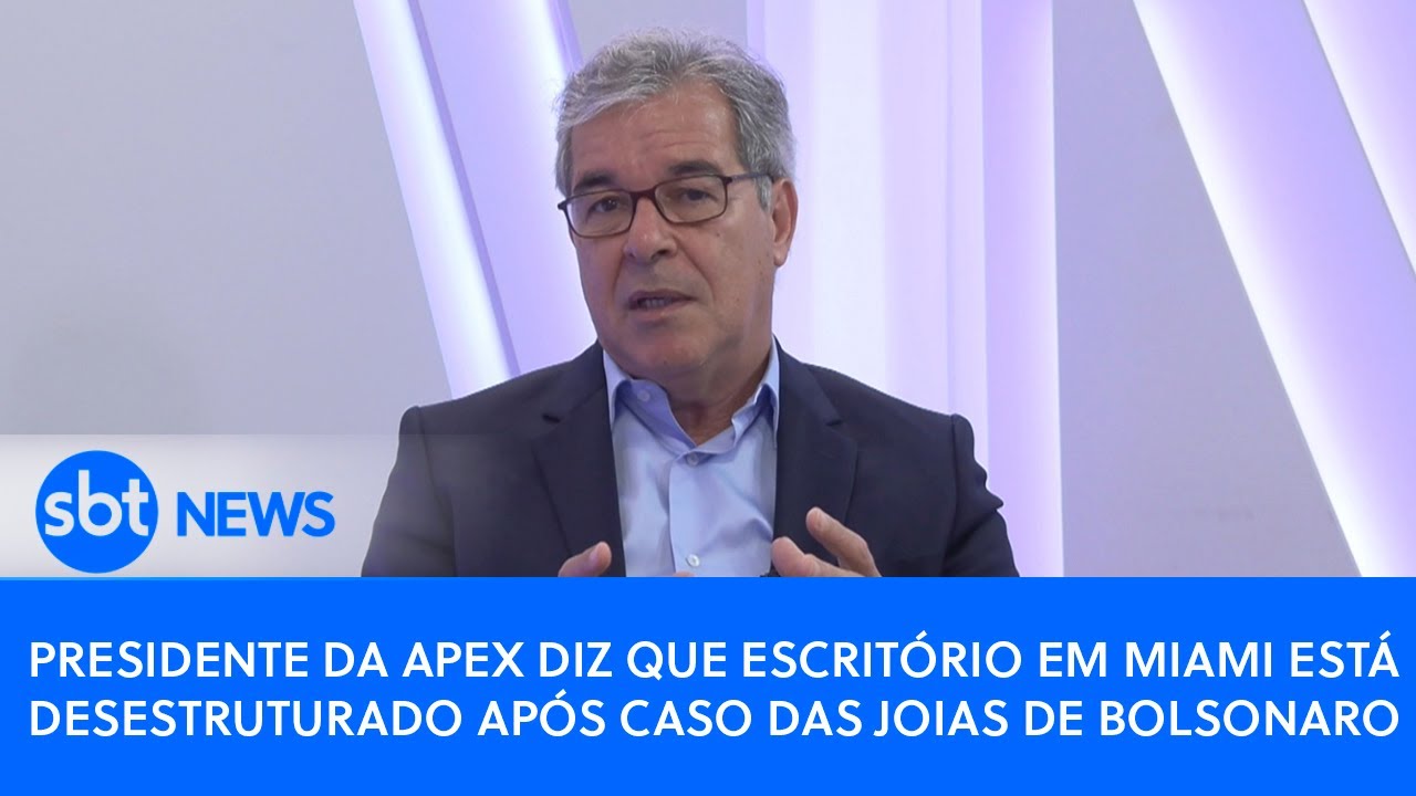 Presidente da Apex diz que escritório em Miami está desestruturado após ...