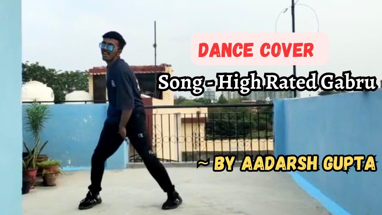 High Rated Gabru Song || Dance Cover || by Aadarsh Gupta || share your ...