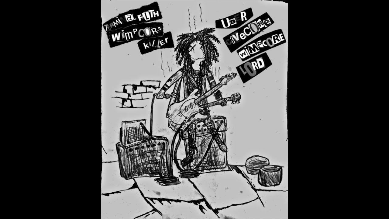 Terminal Filth Wimpcore Killer - Uber wimpcore cavecore lord (DEMO ...