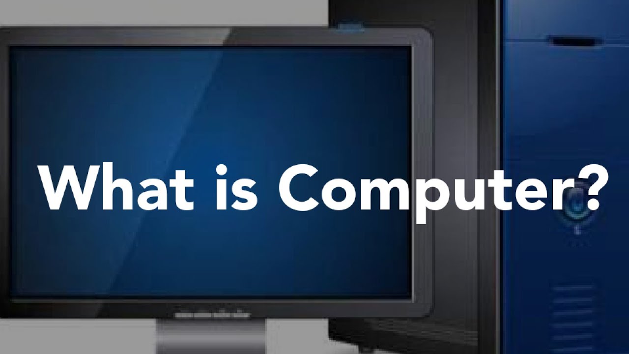 What Is Computer Definition Explanation YouTube What Is Computer Definition Explanation YouTube