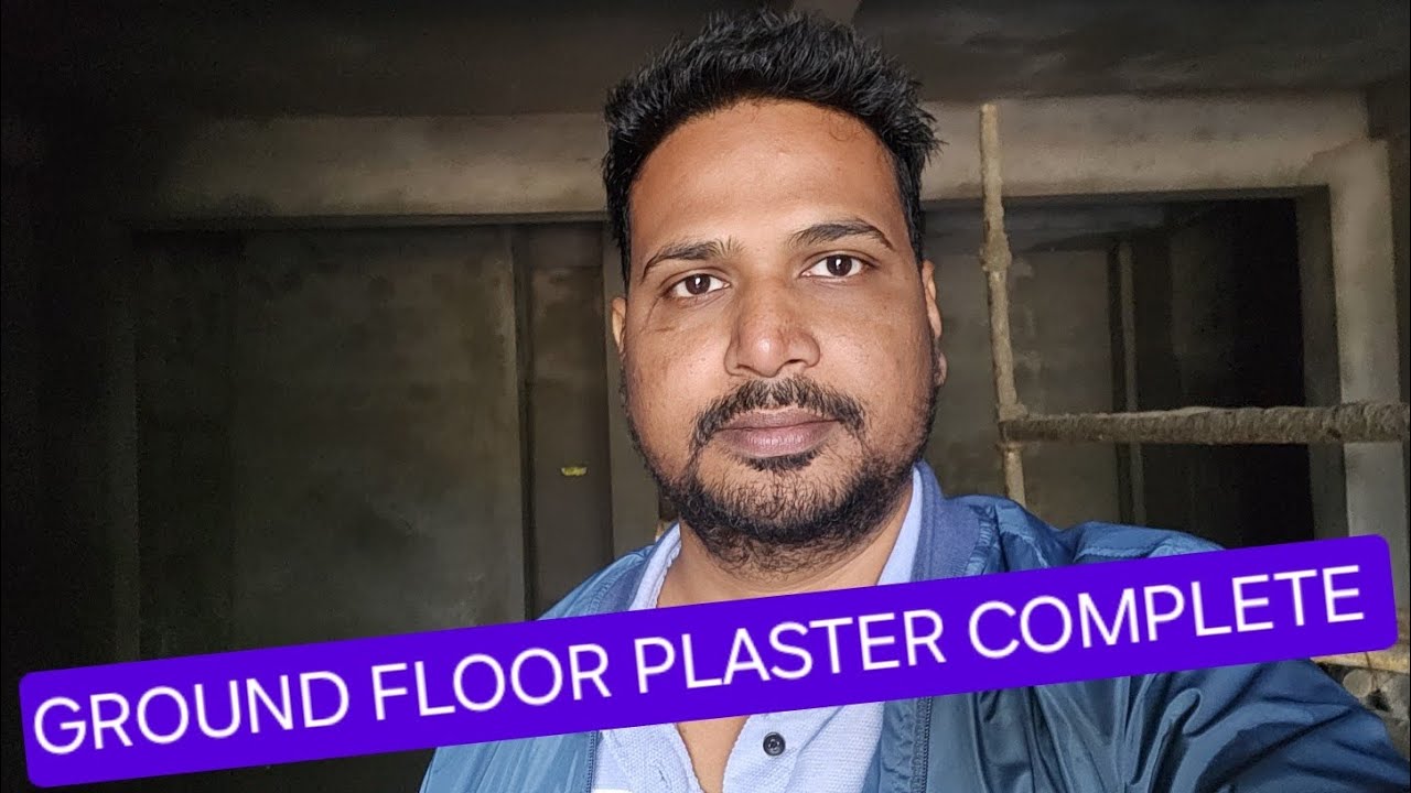 plaster || plastering complete ground floor || प्लॉस्टर कम्प्लीट - YouTube