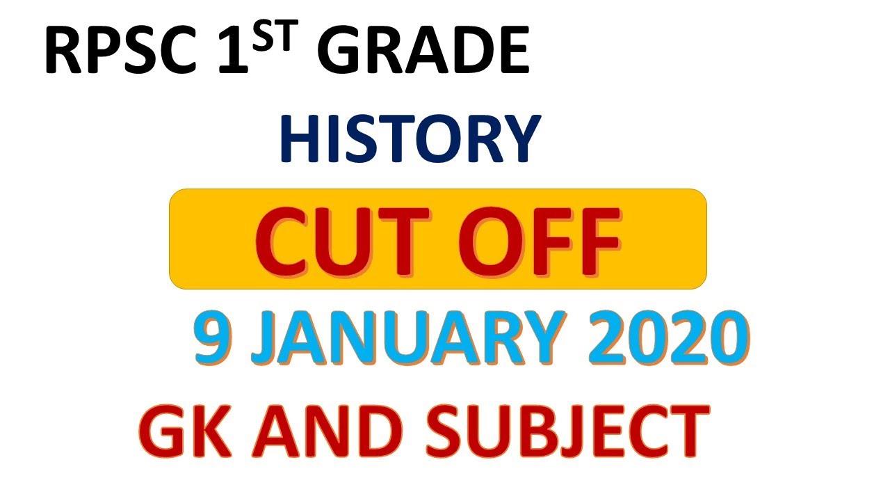 Rpsc 1st Grade History Cut Off 9 January 2020 YouTube Rpsc 1st Grade History Cut Off 9 January 2020 YouTube