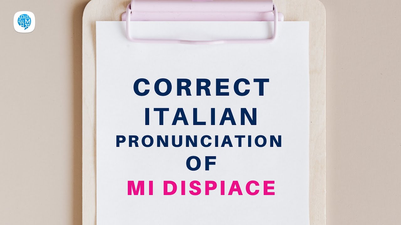 How to pronounce 'Mi dispiace' (Sorry) in Italian? | Italian ...