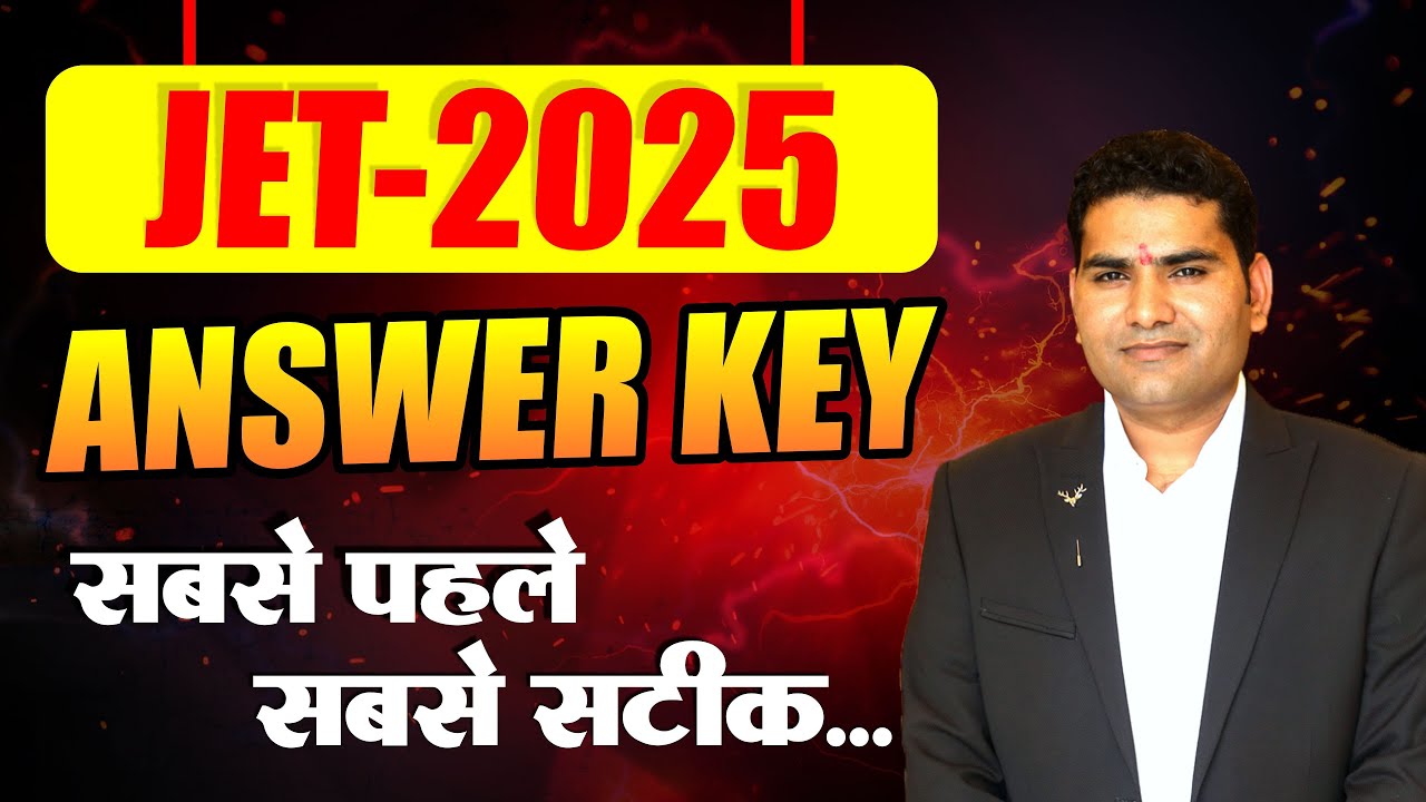 JET - 2025 ANSWER KEY || JET -2025 PAPER ANALYSIS || JET-2025 LIVE ...
