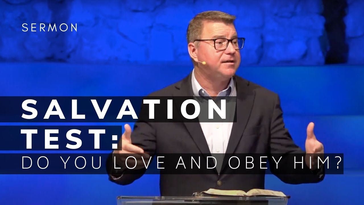 1 John 2:3-6 Sermon (Msg 8) | Salvation Test: Do You Love and Obey Him ...