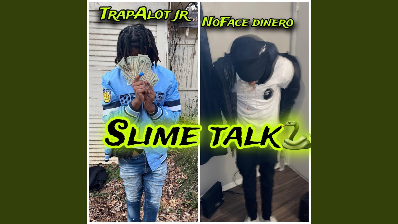 Slime Talk (feat. Trapalot jr) - YouTube