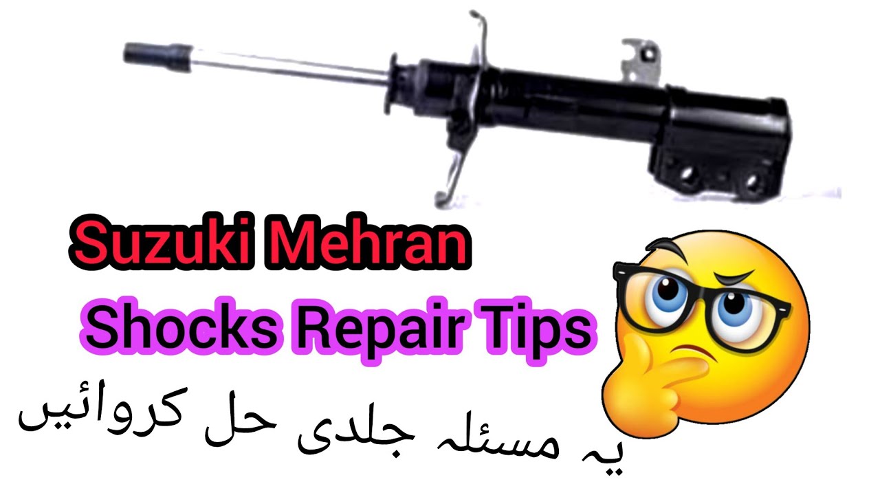 Suzuki Mehran Shocks Tips | kaise Repair hogy | Shock khrab hone ka kea ...