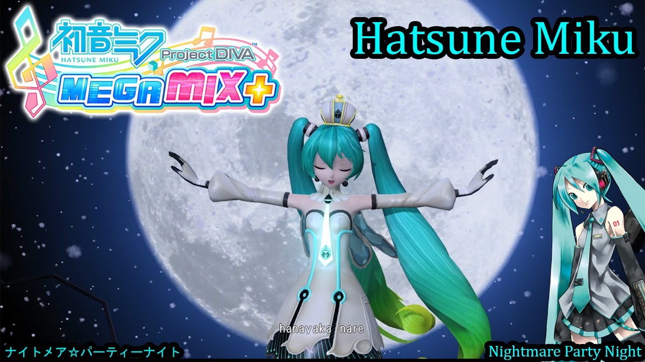 Project Diva Mega Mix+- Hatsune Miku- ナイトメア☆パーティーナイト - Nightmare☆Party ...