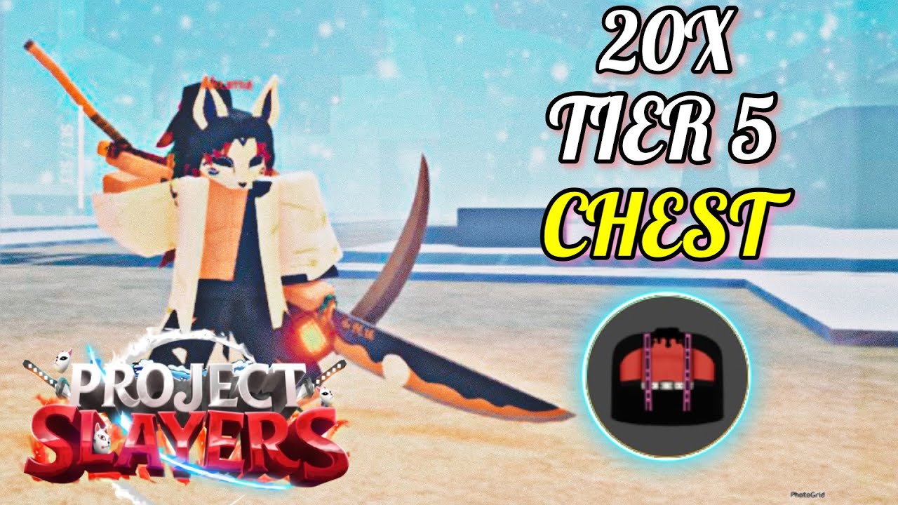 Everything I Got From 20 Tier 5 Chest In Project Slayers - YouTube