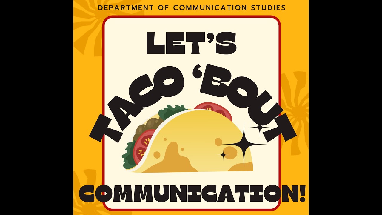 Let's Taco'Bout Communication Spring 2025 Advising Event - YouTube
