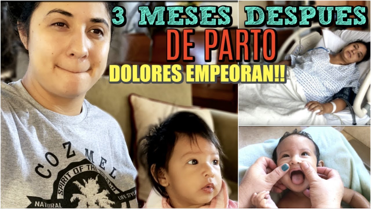 CONSECUENCIAS DE MI PARTO COMPLICADO | YA NO AGUNATO EL DOLOR | TOMO ...
