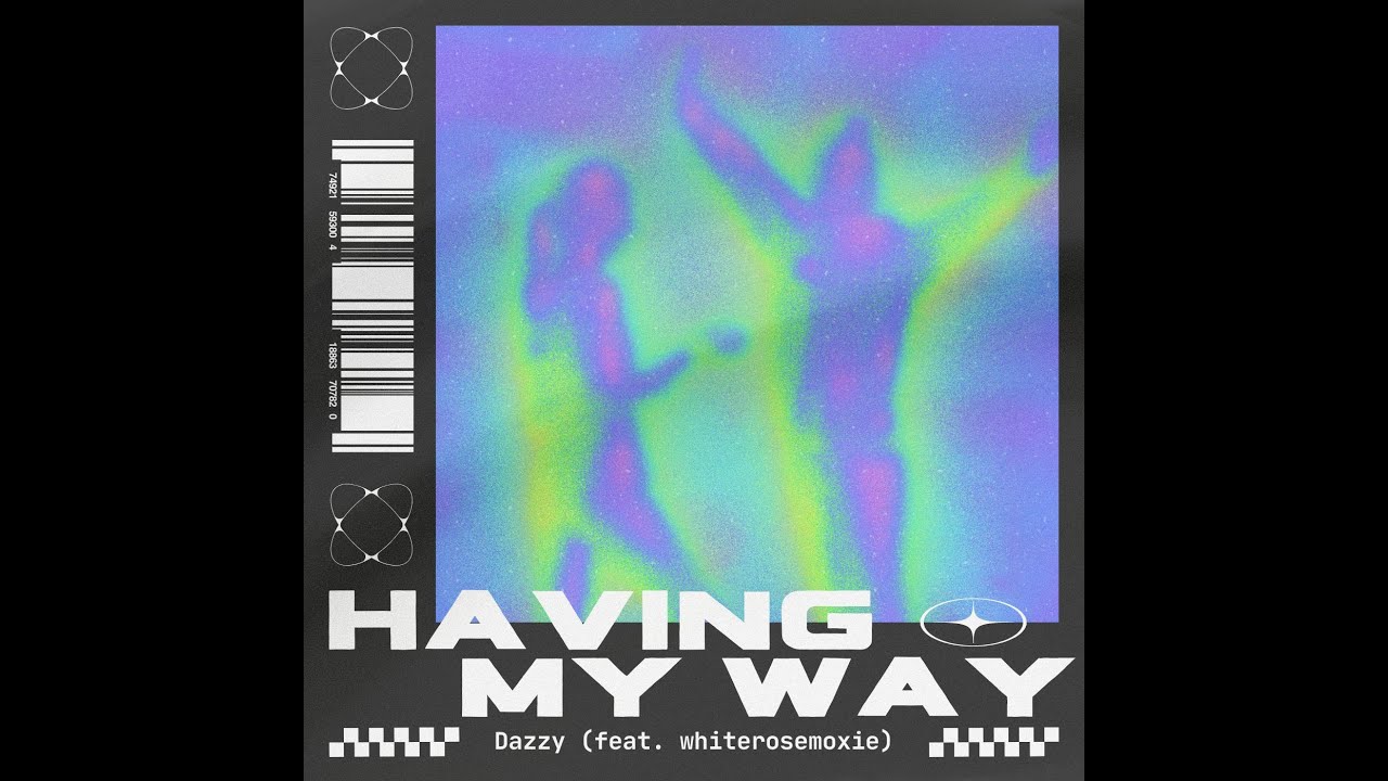 HAVING MY WAY (Official Audio) - Dazzy (feat. whiterosemoxie) - YouTube