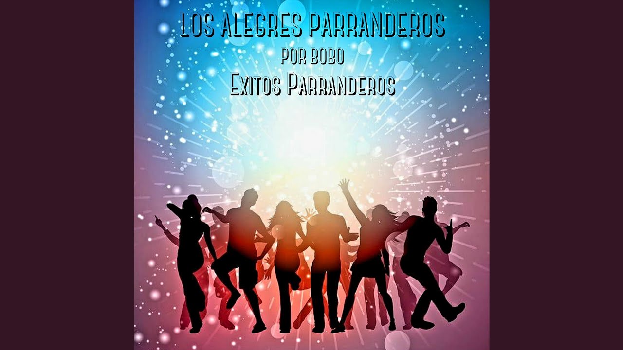 Por Bobo Los Alegres Parranderos - YouTube