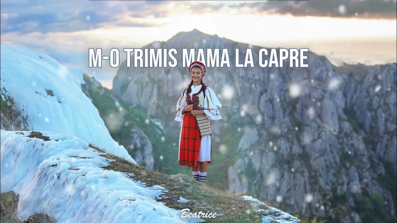 M-o trimis mama la capre - Beatrice (colind) - YouTube