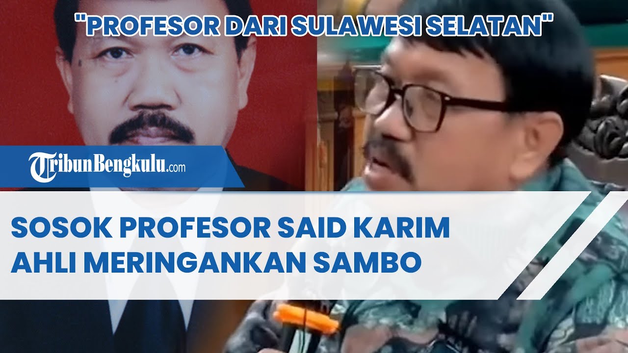 Sosok Profesor Said Karim, Guru Besar Unhas Jadi Ahli Meringankan Sambo ...