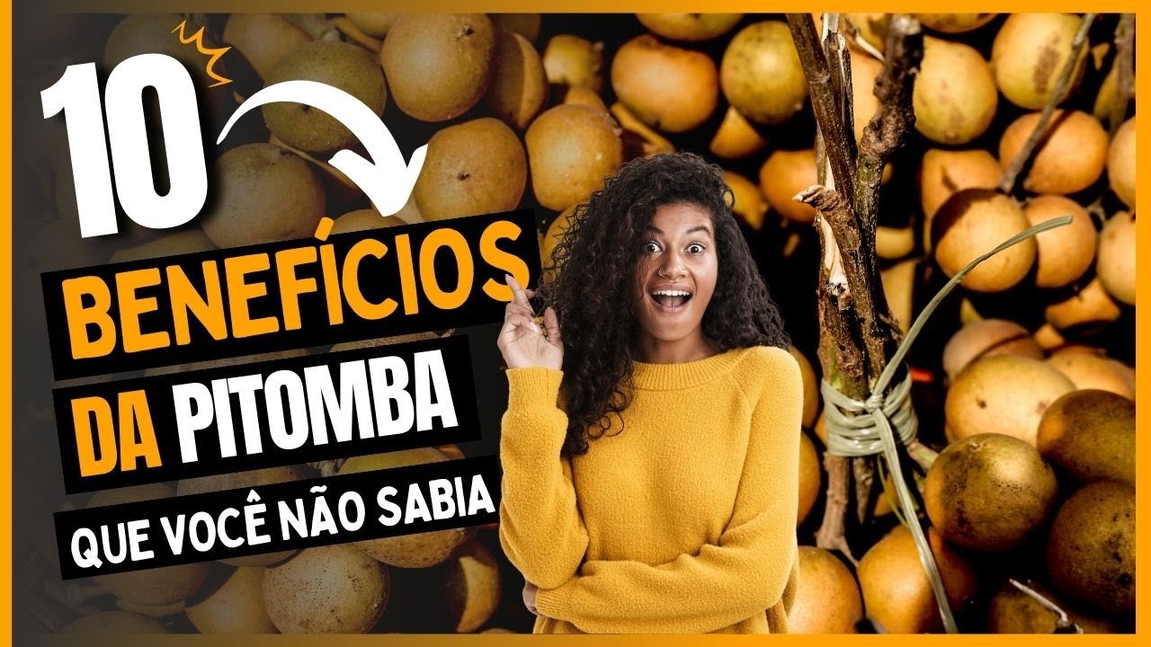 10 BENEFÍCIOS DA "PITOMBA" QUE VOCÊ NÃO SABIA !!! - YouTube