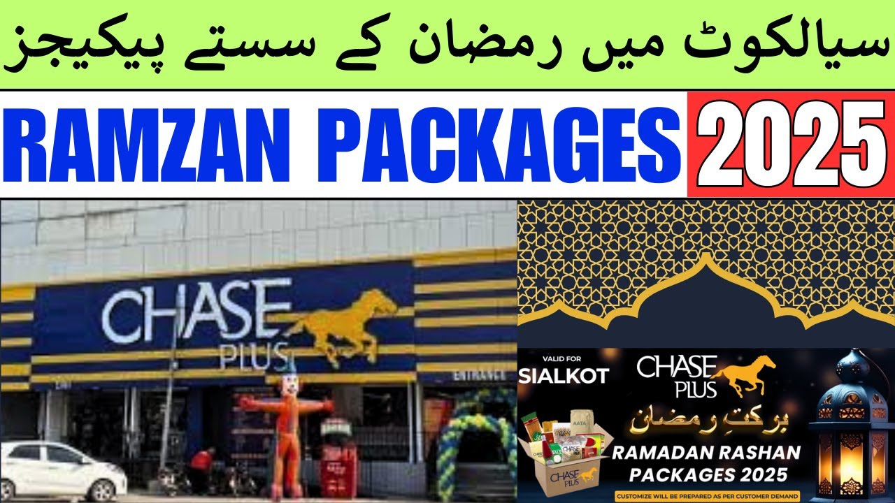 Chase Plus Sialkot Ramzan Rashan Packages 2025 | Ramadan Ration ...