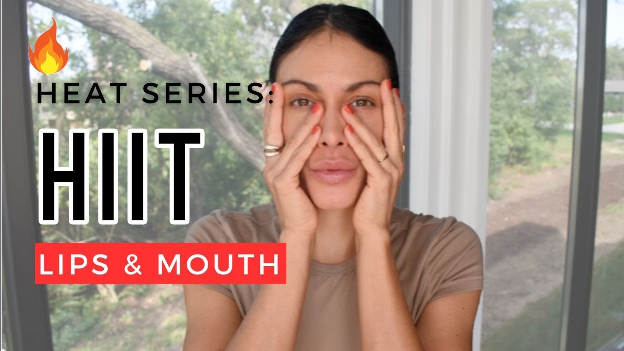 HIIT LIPS & MOUTH: High Intensity for Plump & Lift | Heat Series - YouTube