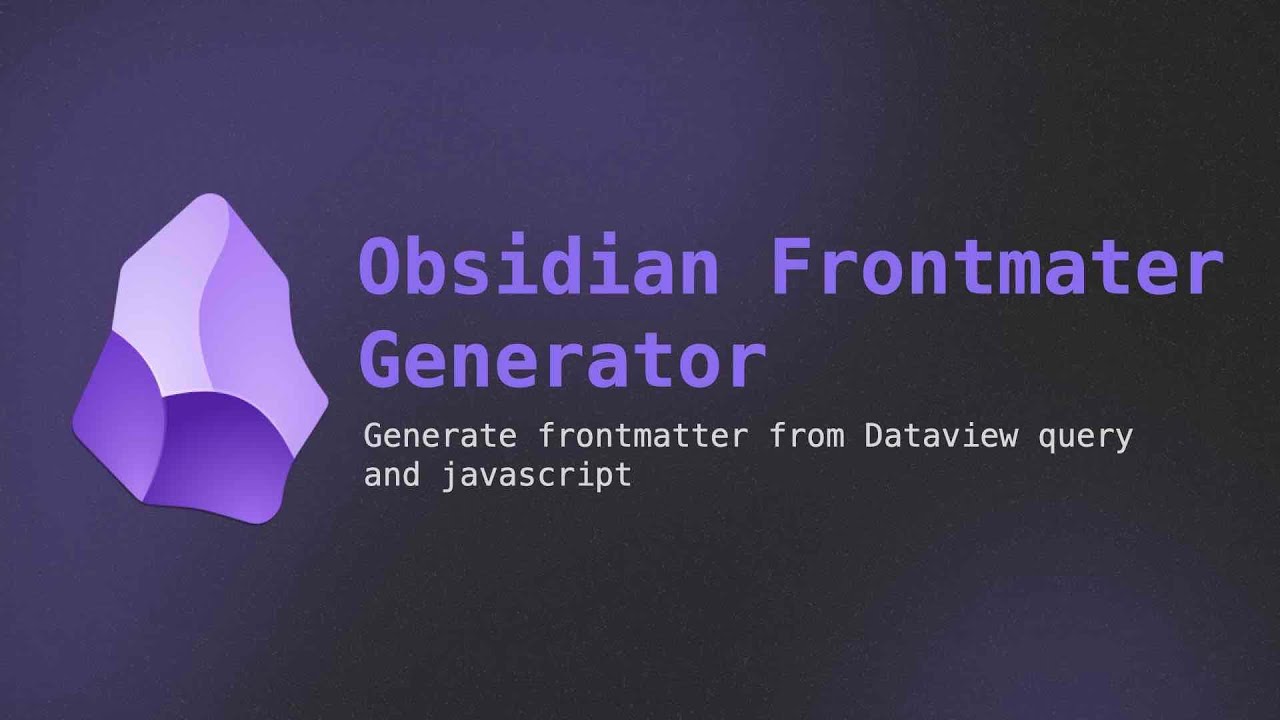 Obsidian Frontmatter Generator - YouTube