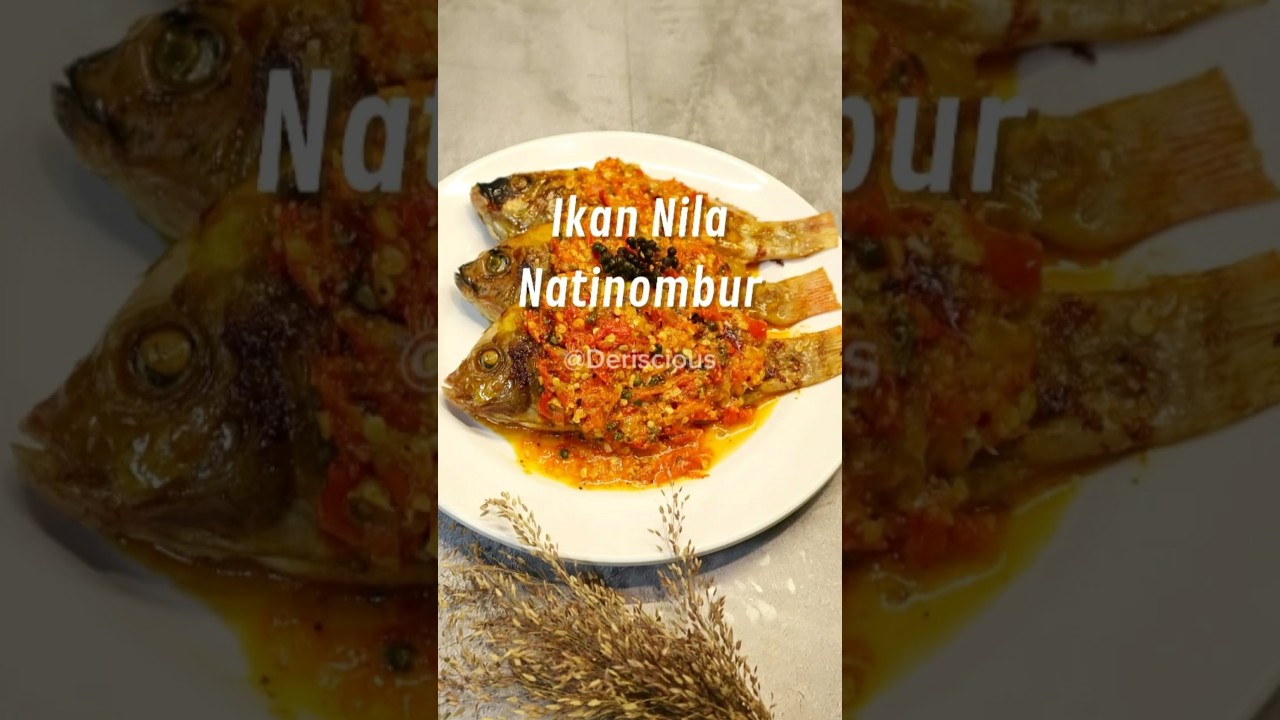 IKAN NILA NATINOMBUR kuliner Batak yg Enak Banget #deriscious # ...