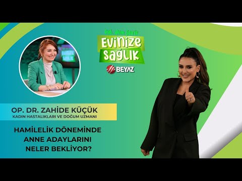 BEYAZ TV | DYT. İREM ŞEN'LE EVİNİZE SAĞLIK | OP. DR. ZAHİDE KÜÇÜK |