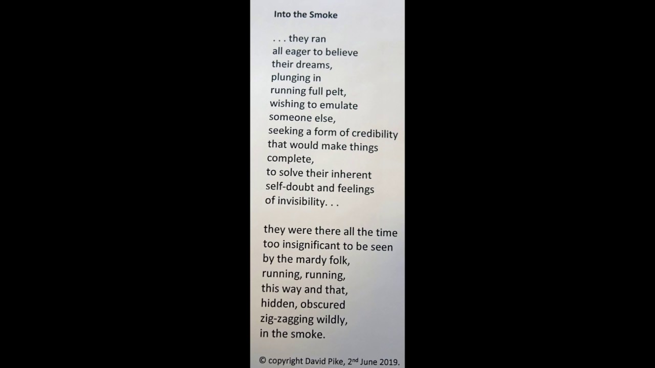 Into the Smoke - poem by David Pike - YouTube