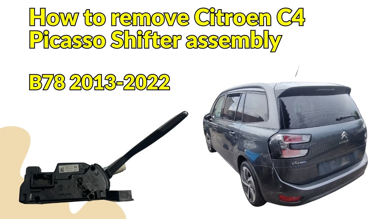 How to remove Citroen C4 picasso gear selector lever , B78 2013-2019 ...