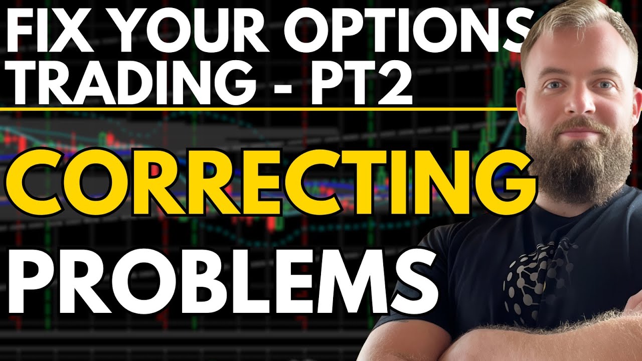 Fixing Common Options Trading Mistakes | Options Trading Basics - YouTube