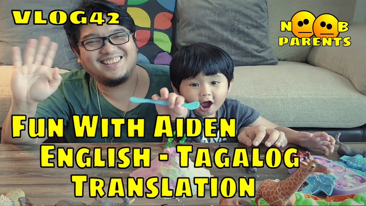 Fun With Aiden - English - Tagalog Translation| Learn Basic Tagalog ...